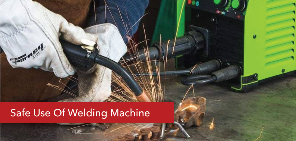 Safe Use of Welding Machine - SimplySolved Standardization Service